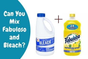 Mixing Bleach And Fabuloso