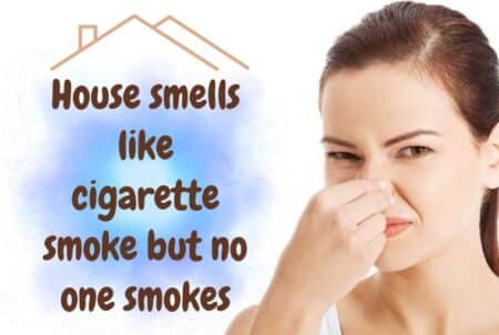 Why My House Smells Like Cigarette Smoke When No One Smokes